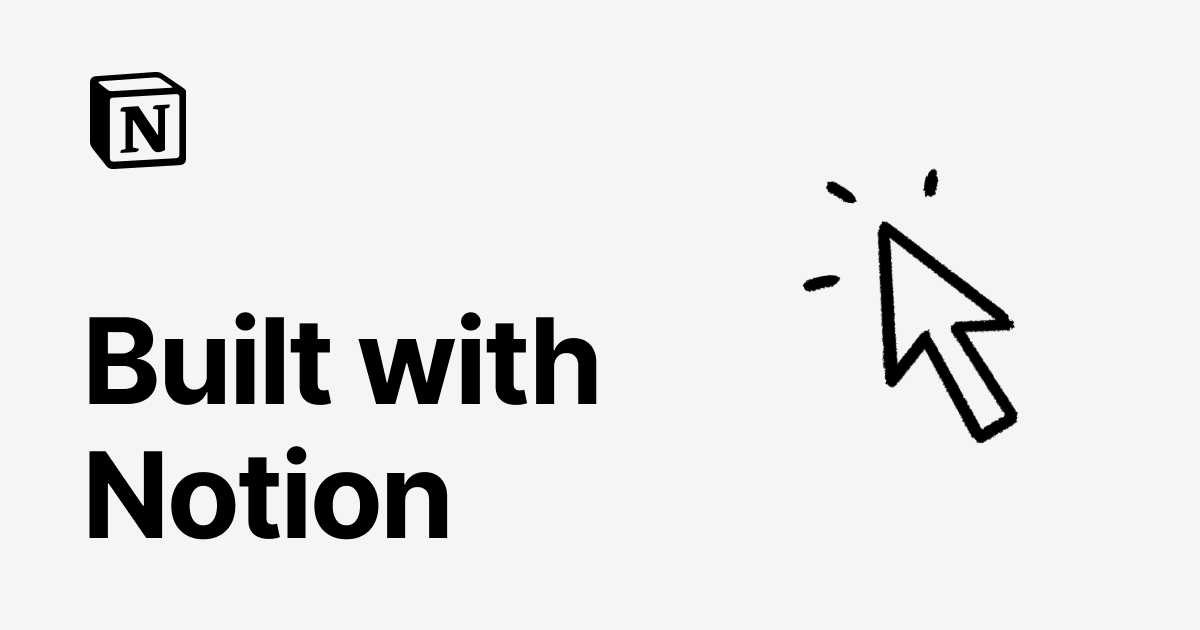 OUTPUTS | Built with Notion